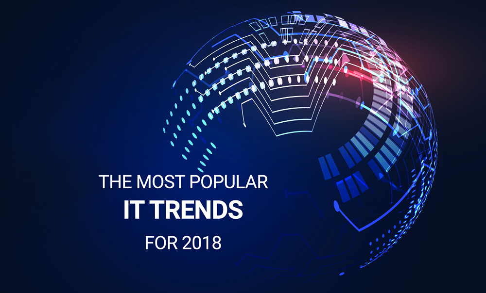 The Most Popular 2018 IT Trends | NIX